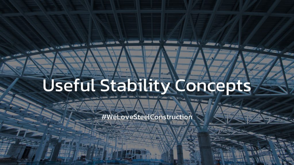 หลักการด้าน การออกแบบเพื่อเสถียรภาพ - We Love Steel Construction